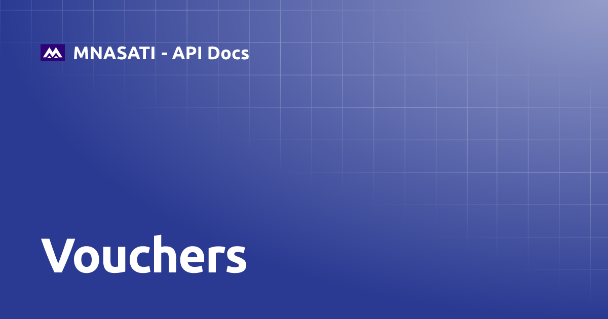 Vouchers | MNASATI - API Docs